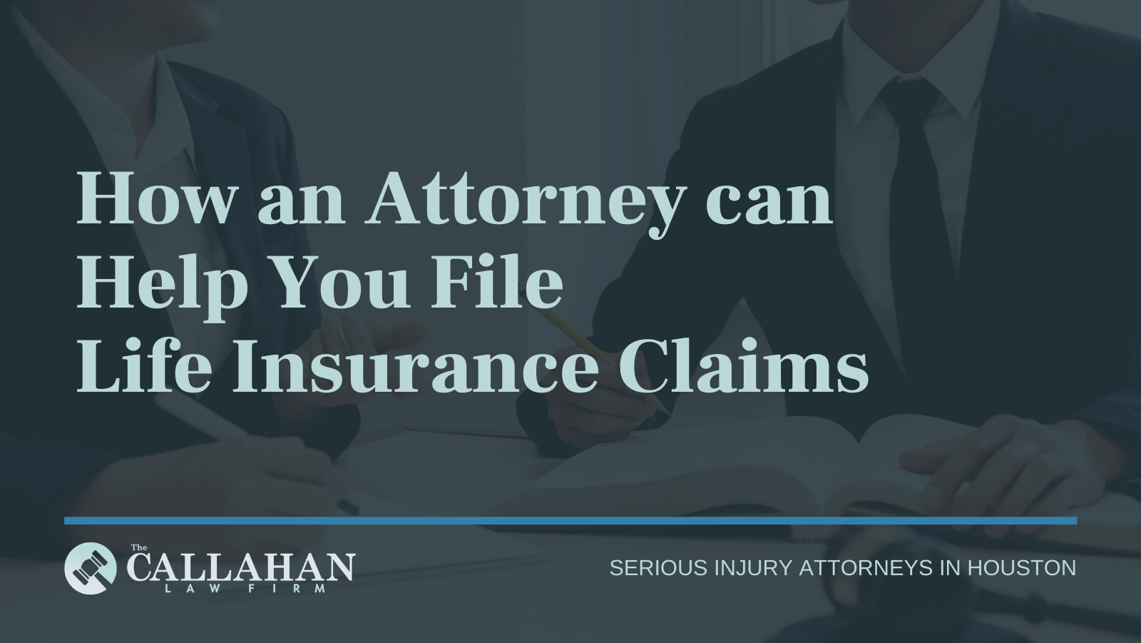File Life Insurance Claims The Callahan Law Firm